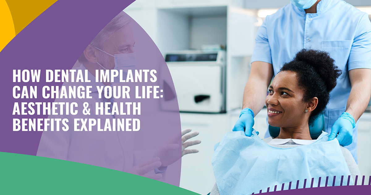 How Dental Implants Can Change Your Life